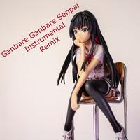 Ganbare Ganbare Senpai - Intrumental Remix created by HcgPositive ...
